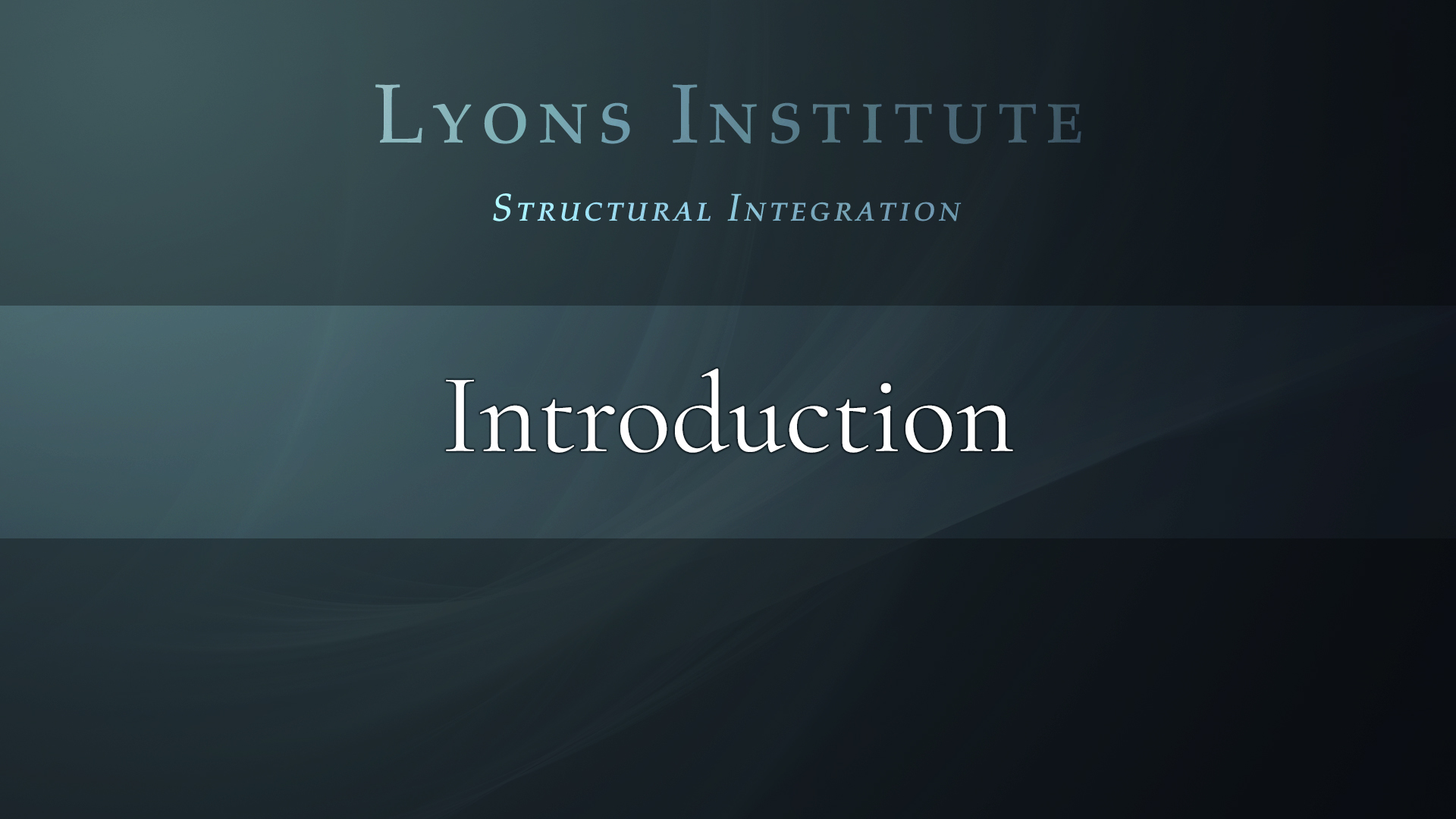 Structural Integration - Introduction - Lyons Institute